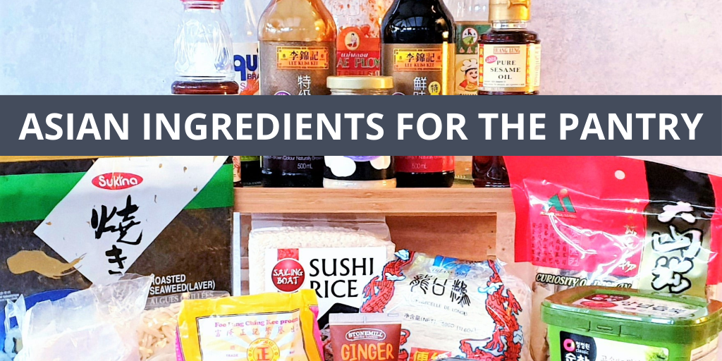 Asian Ingredients for the Pantry – Feast Glorious Feast