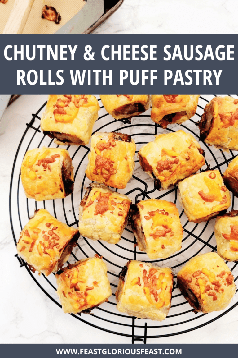 Chutney & Cheese Sausage Rolls with Puff Pastry – Feast Glorious Feast
