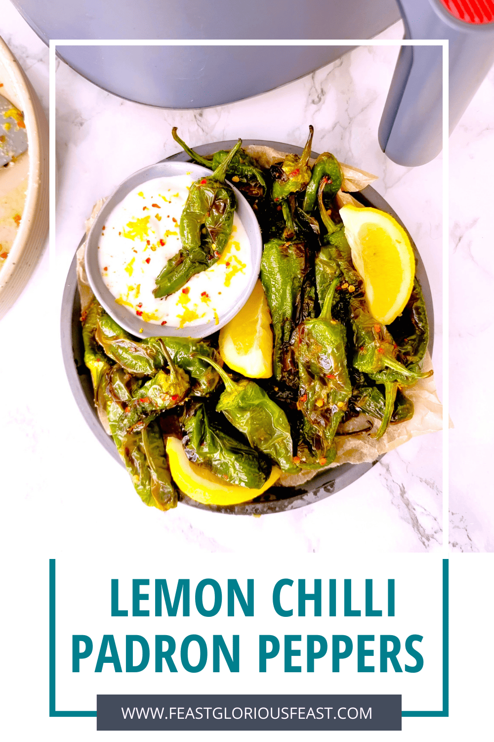 Air Fried Lemon Chilli Padron Peppers – Feast Glorious Feast