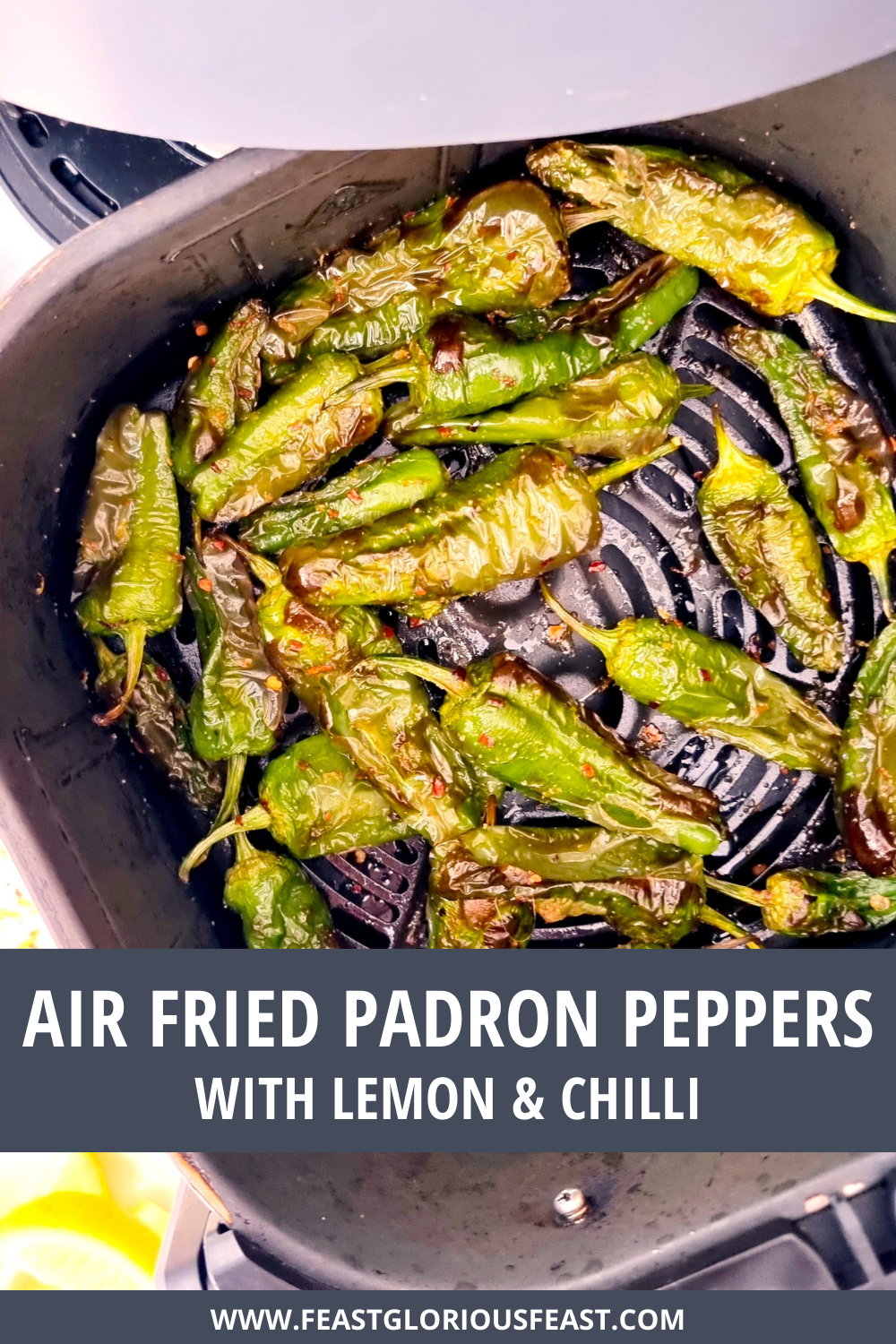 Air Fried Lemon Chilli Padron Peppers – Feast Glorious Feast