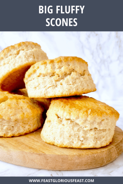 Big Fluffy Scones – Feast Glorious Feast
