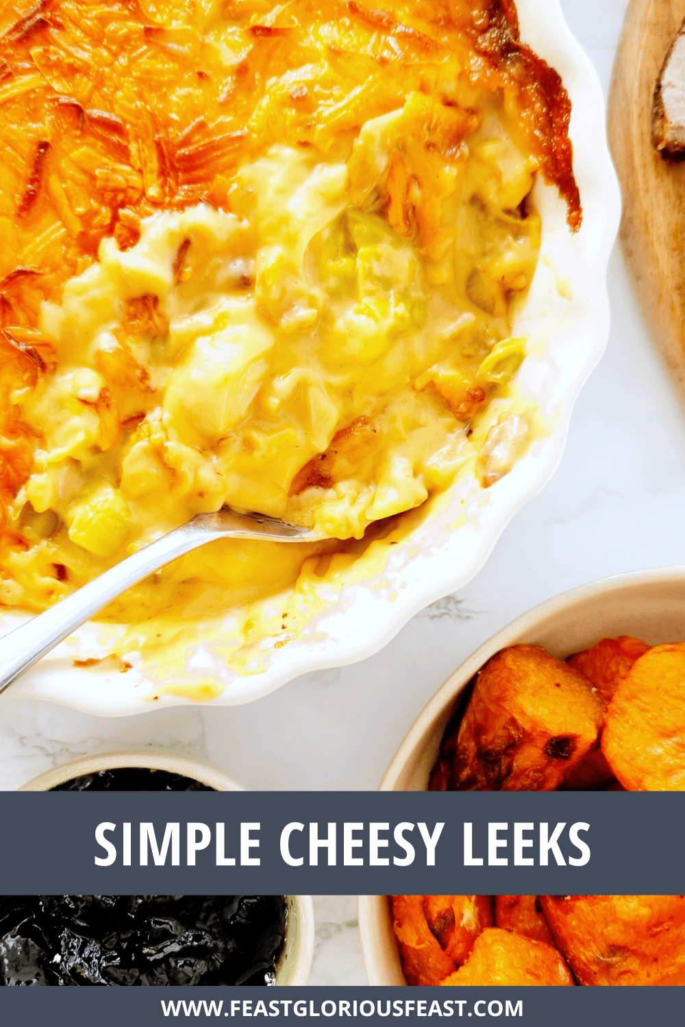 Simple Cheesy Leeks (Leeks in Cheese Sauce) – Feast Glorious Feast