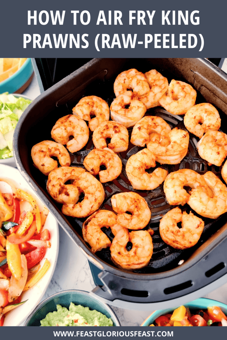 How to Air Fry King Prawns (Raw-Peeled) – Feast Glorious Feast