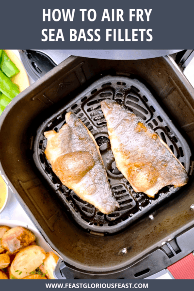 How to Air Fry Sea Bass Fillets – Feast Glorious Feast