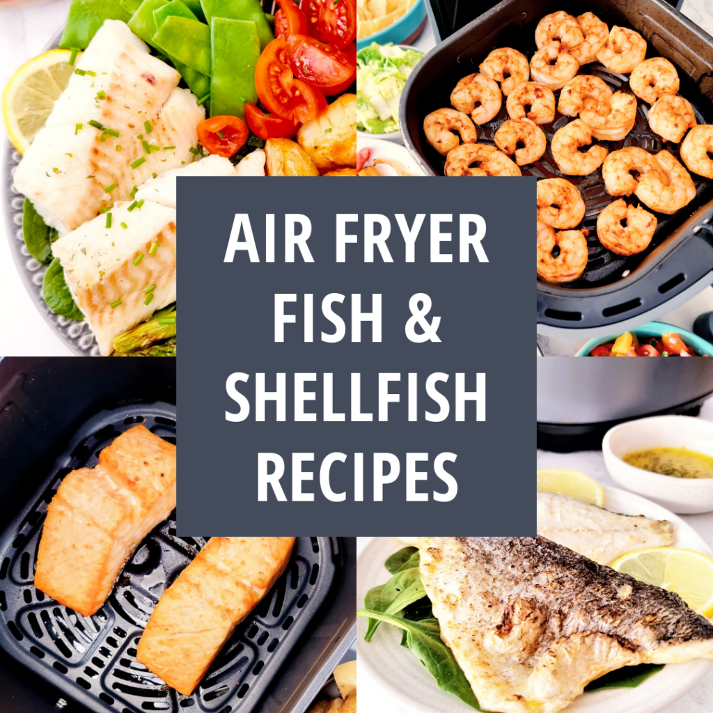Air Fryer Fish & Shellfish Recipes – Feast Glorious Feast