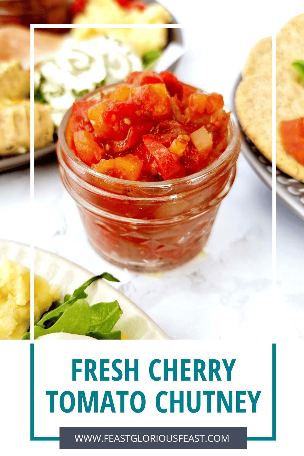 Fresh Cherry Tomato Chutney – Feast Glorious Feast