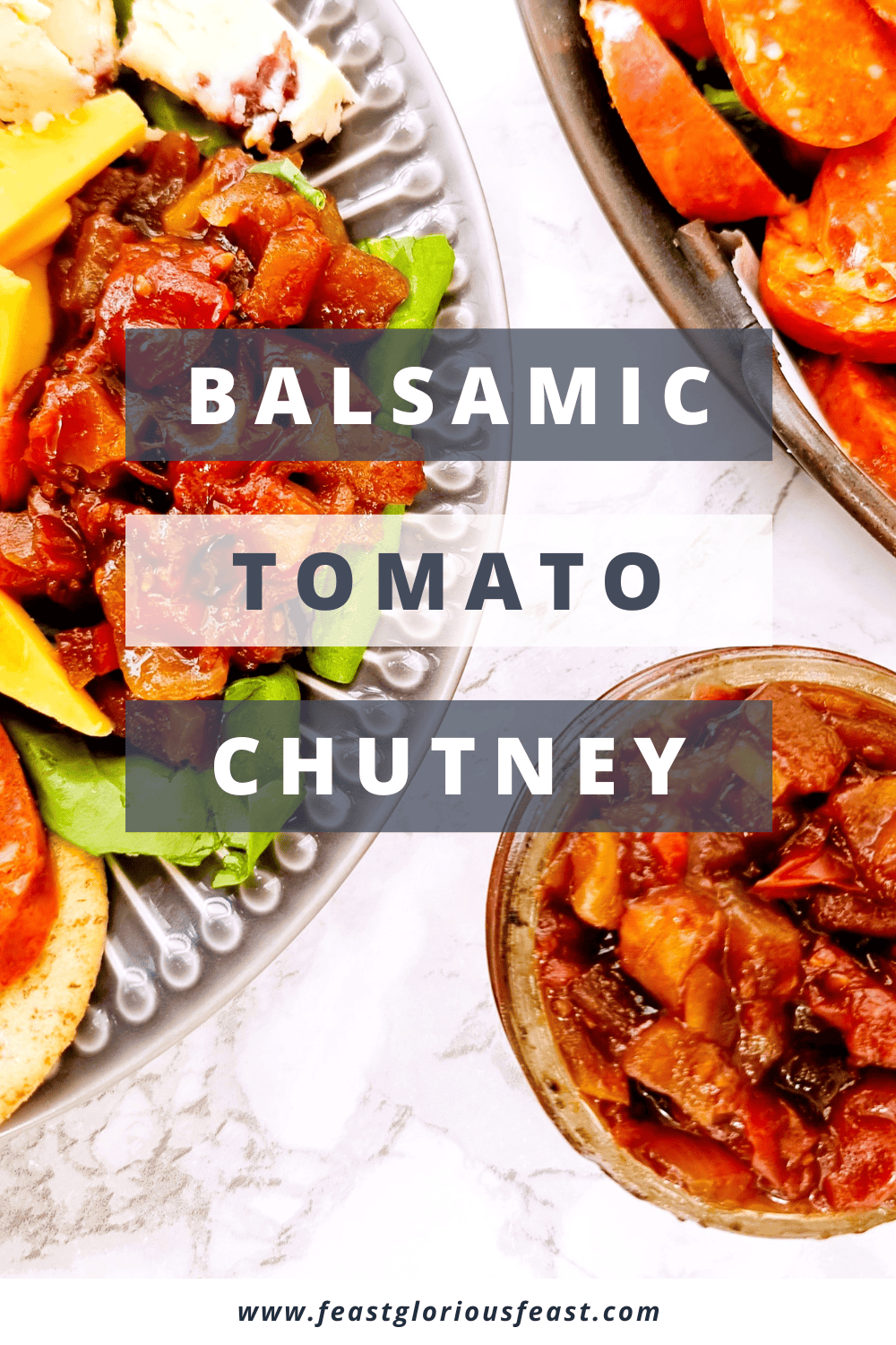 Balsamic Cherry Tomato Chutney – Feast Glorious Feast