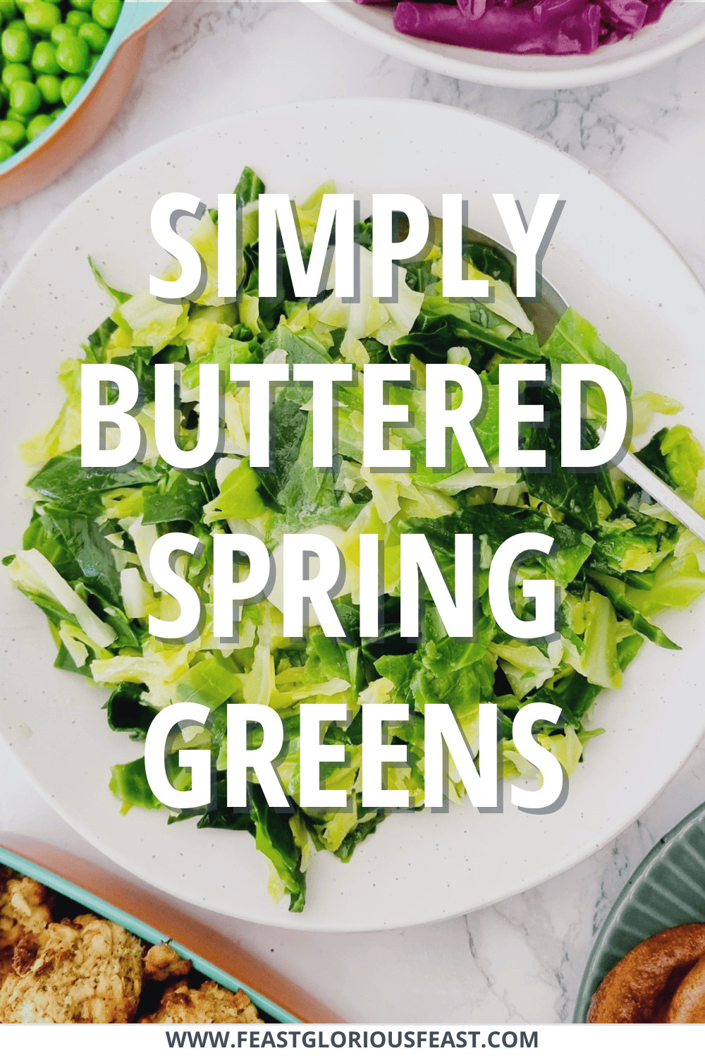 Simply Buttered Spring Greens – Feast Glorious Feast