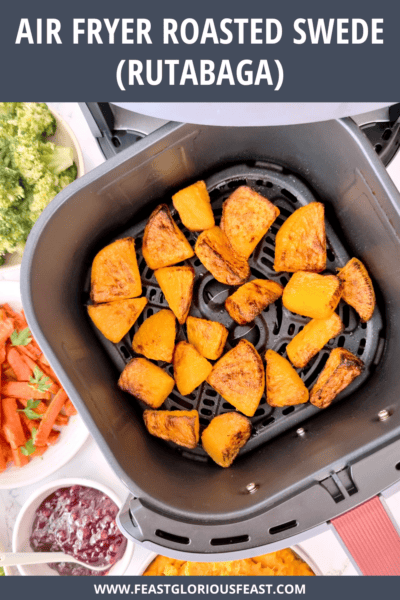 Air Fryer Roasted Swede (Rutabaga) – Feast Glorious Feast