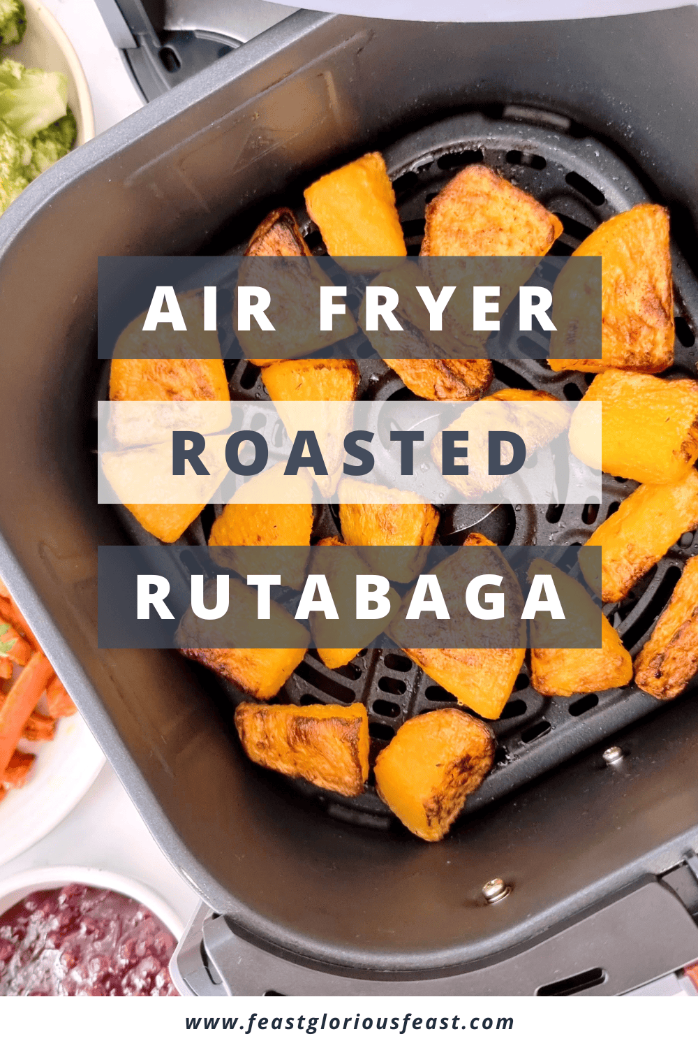 Air Fryer Roasted Swede (Rutabaga) – Feast Glorious Feast