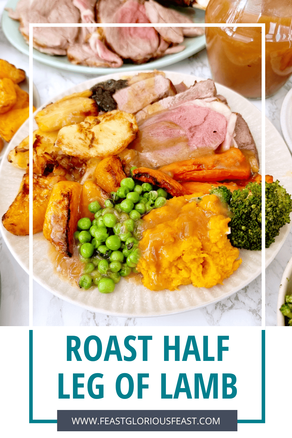 Simple Roast Half Leg of Lamb – Feast Glorious Feast