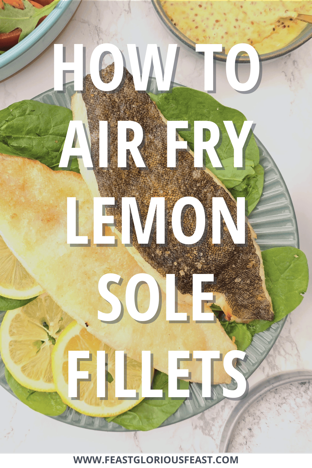 How to Air Fry Lemon Sole Fillets – Feast Glorious Feast
